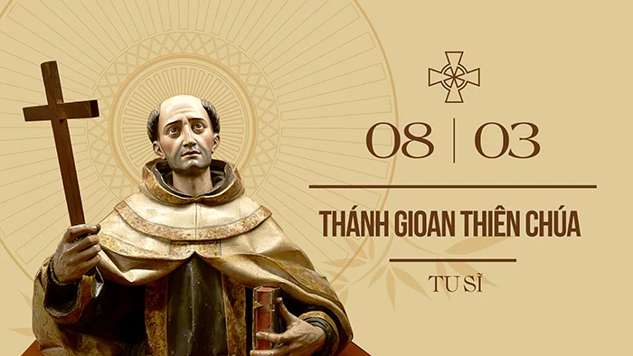 Ngày 8/3 – Thánh Gioan Thiên Chúa - Giáo phận Bắc Ninh